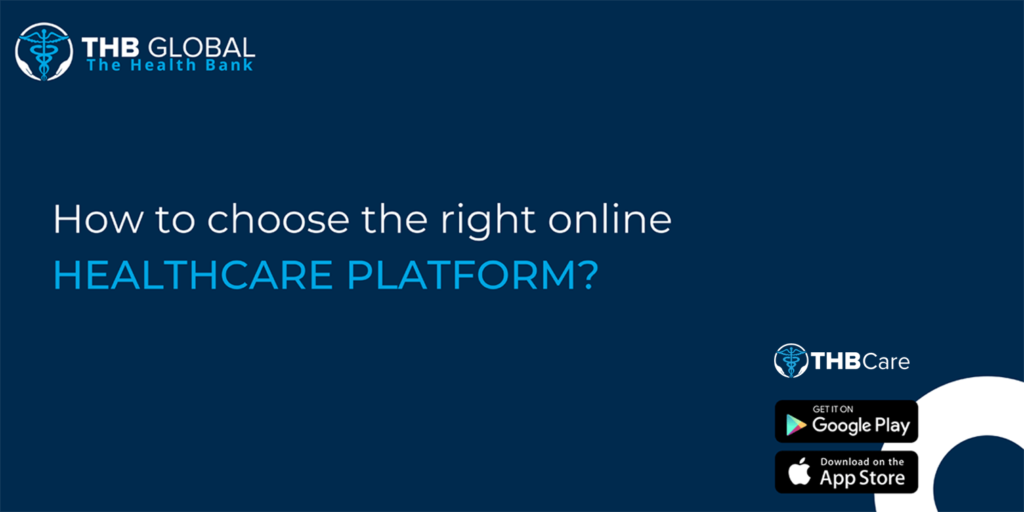 How to choose the right online healthcare platform for your needs ...